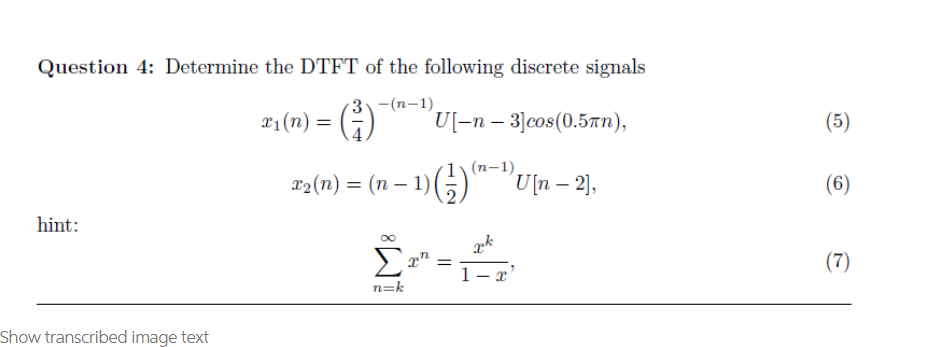 Solved (5) Question 4: Determine the DTFT of the following | Chegg.com