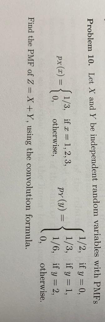 Solved Problem 10. Let X and Y be independent random | Chegg.com