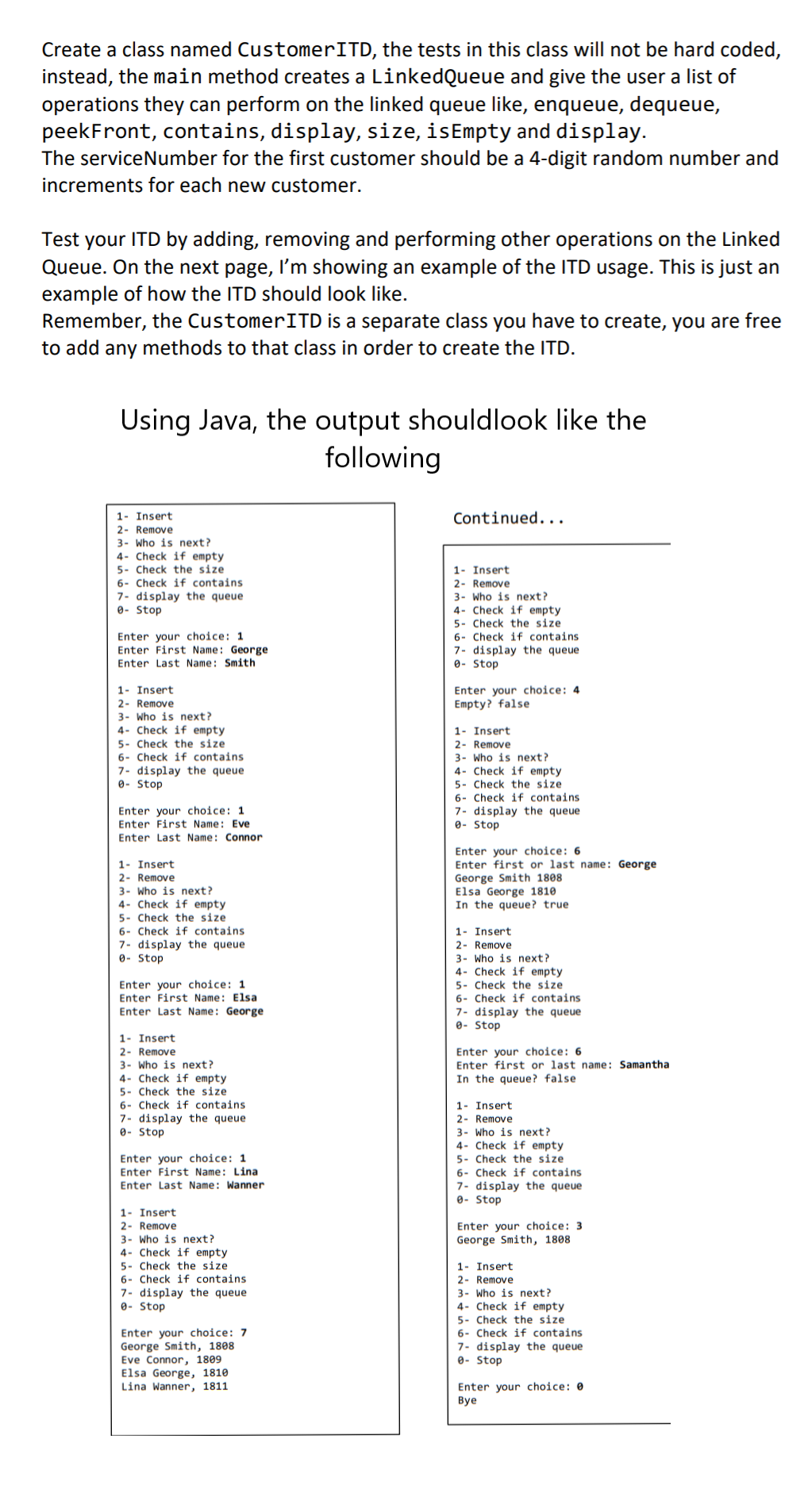 Solved Create a class named CustomerITD, the tests in this | Chegg.com