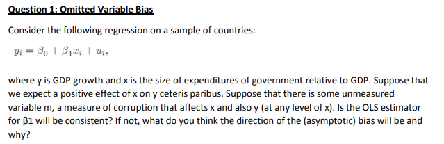 Solved Question 1: Omitted Variable Bias Consider the | Chegg.com
