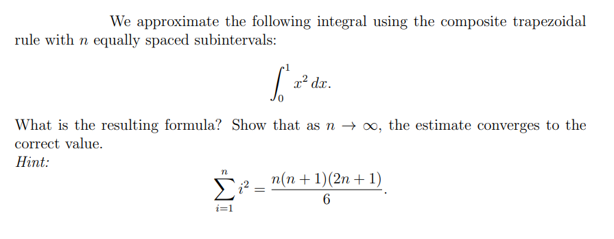 Solved We approximate the following integral using the | Chegg.com