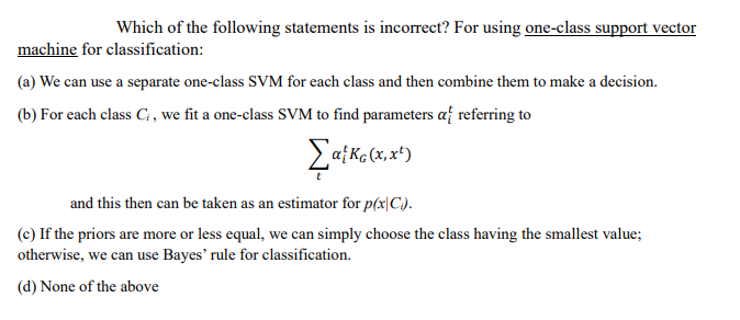 Solved Which of the following statements is incorrect? For | Chegg.com