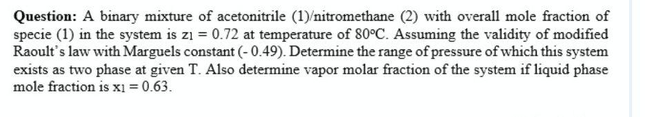 Solved Question: A binary mixture of acetonitrile (1) | Chegg.com | Chegg.com