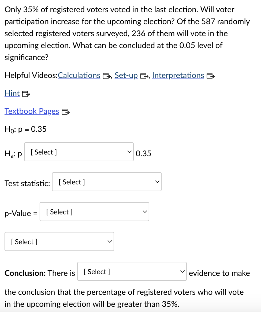 Solved Only 35% of registered voters voted in the last | Chegg.com