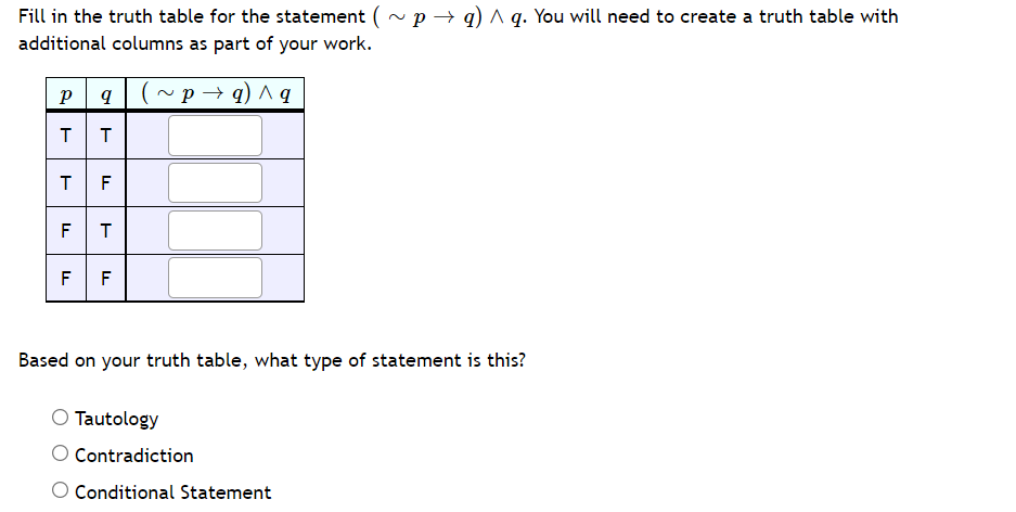 Solved Fill in the truth table for the statement (~ p +9) ^ | Chegg.com