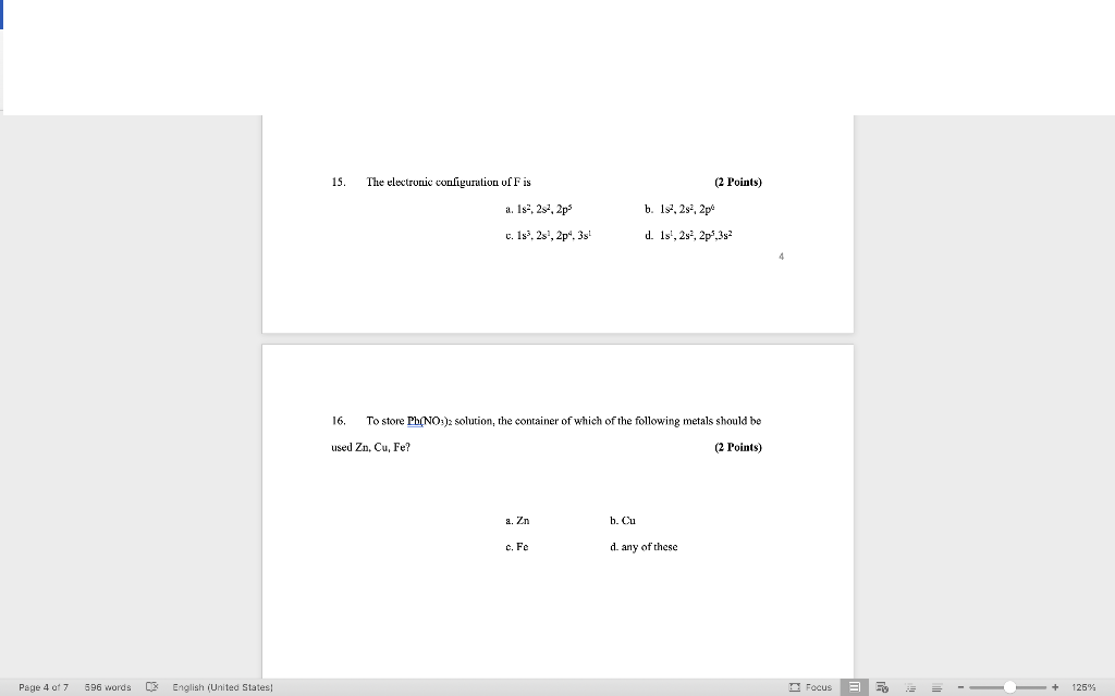 Solved 15. The electronic configuration of F is (2 Points) | Chegg.com