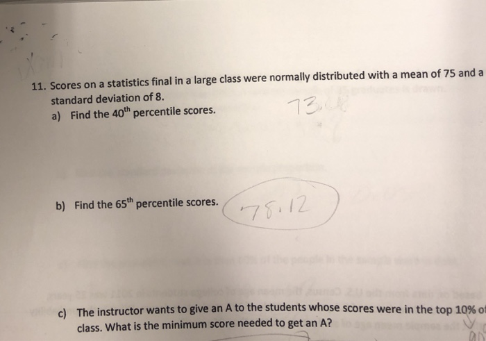 Solved 11. Scores on a statistics final in a large class | Chegg.com