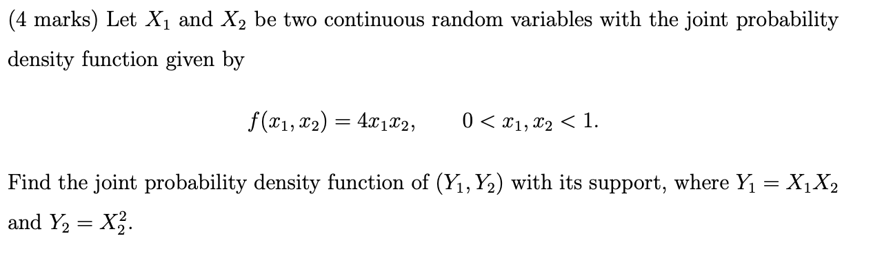 Solved (4 marks) Let X1 and X2 be two continuous random | Chegg.com