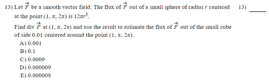 Solved 13) Let F be a smooth vector field. The flux of F out | Chegg.com
