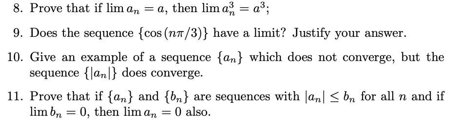 Solved 8. Prove that if lim an = a, then lim an = aº; 9. | Chegg.com