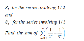 Solved S2 for the series involving 1/2 and S; for the series | Chegg.com