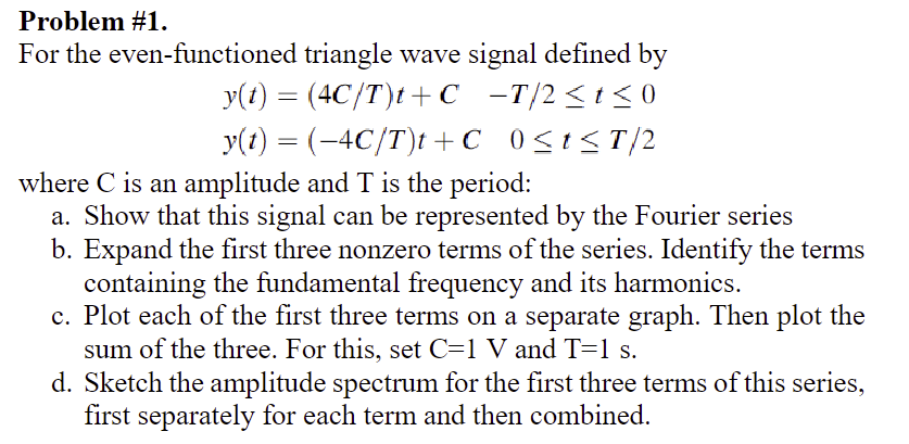 Solved Problem #1.For the even-functioned triangle wave | Chegg.com