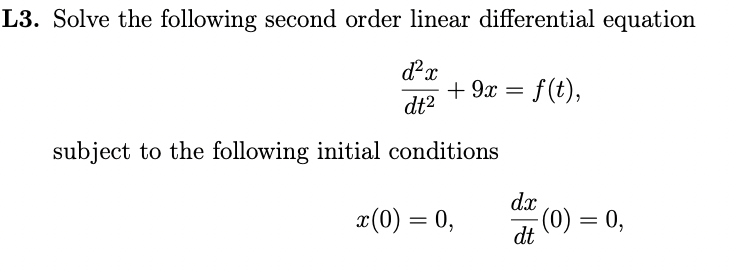 Solved L3. Solve the following second order linear | Chegg.com