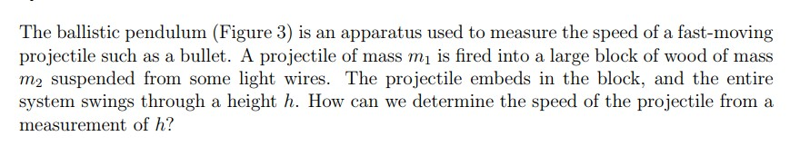 Solved The ballistic pendulum (Figure 3) is an apparatus | Chegg.com