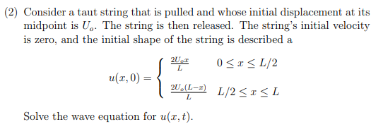 Solved (2) Consider a taut string that is pulled and whose | Chegg.com