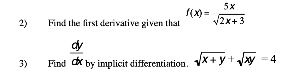 Solved 2) Find the first derivative given that \\( | Chegg.com