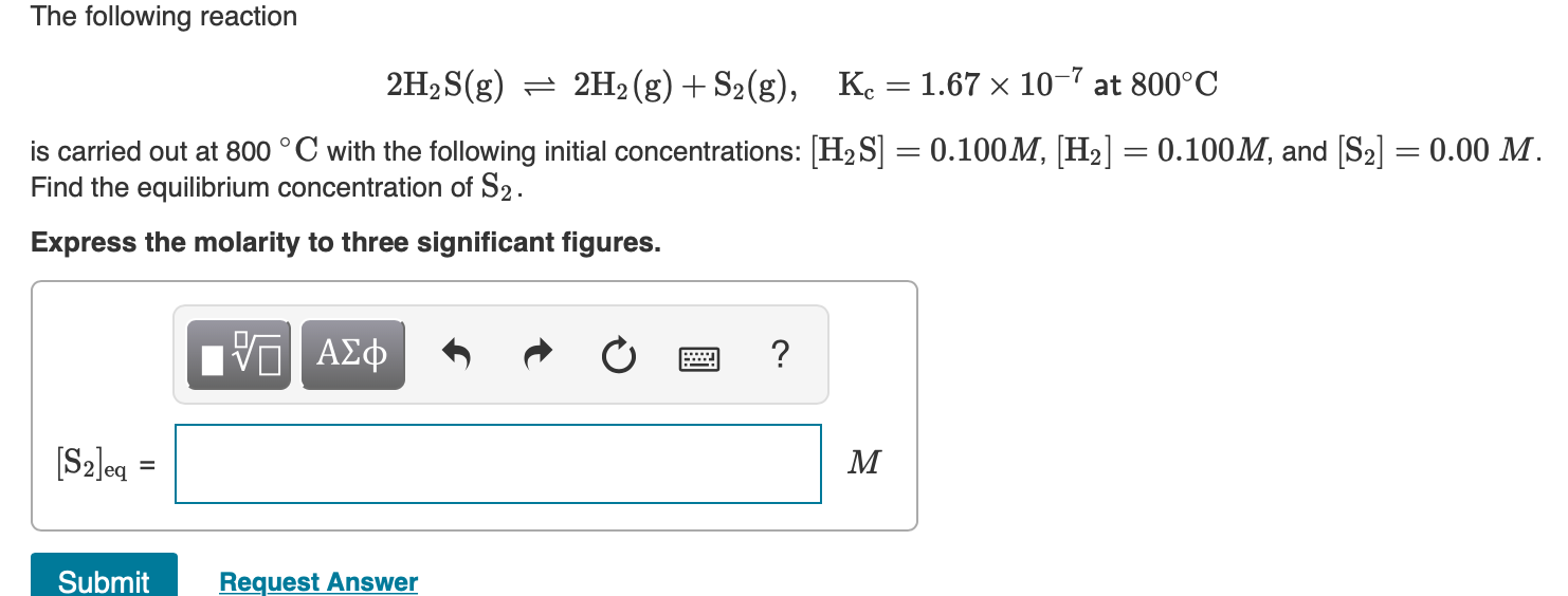 Solved The following reaction 2H2 S( g)⇌2H2( g)+S2( | Chegg.com