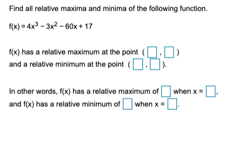 Solved Find all relative maxima and minima of the following | Chegg.com