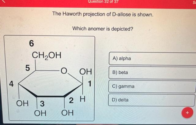 Solved НО 6 НО 5 4 The Haworth projection of D-altrose is | Chegg.com