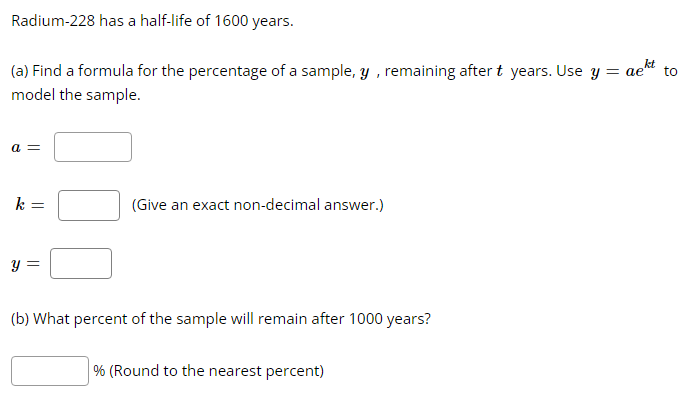 Solved Radium-228 has a half-life of 1600 years. (a) Find a | Chegg.com