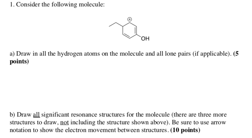 Solved 1. Consider the following molecule: OH a) Draw in all | Chegg.com