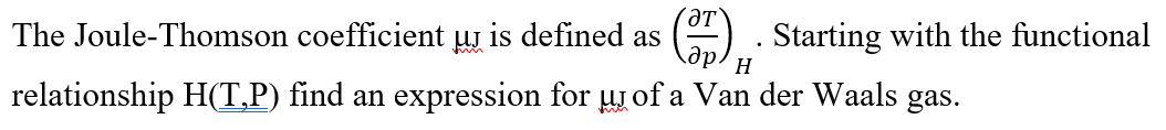 The Joule-Thomson coefficient μJ is defined as | Chegg.com