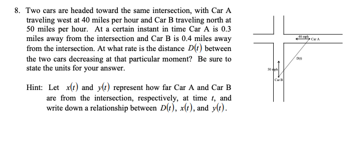 Solved 8. Two cars are headed toward the same intersection, | Chegg.com