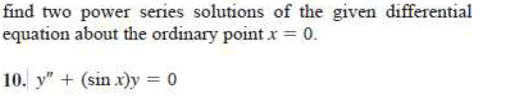 Solved find two power series solutions of the given | Chegg.com