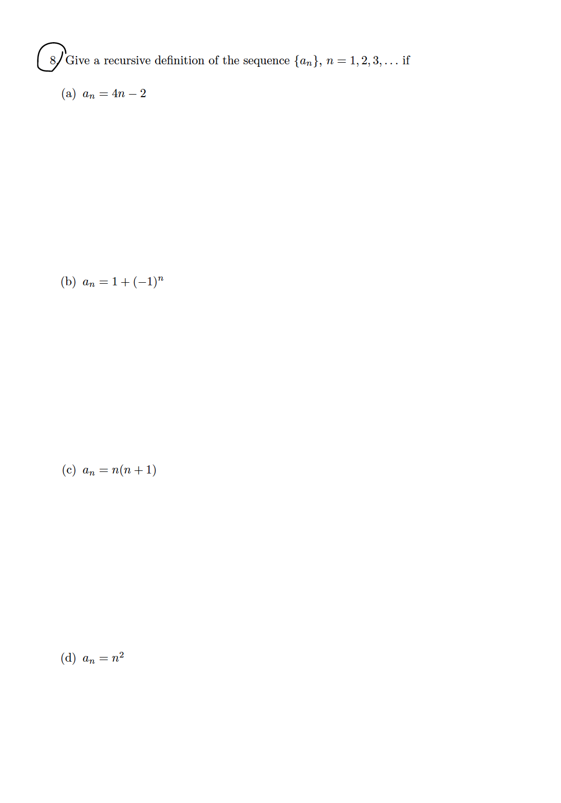 Solved 8. Give a recursive definition of the sequence | Chegg.com