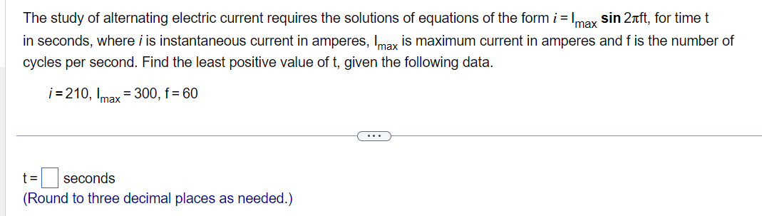 Solved The study of alternating electric current requires | Chegg.com
