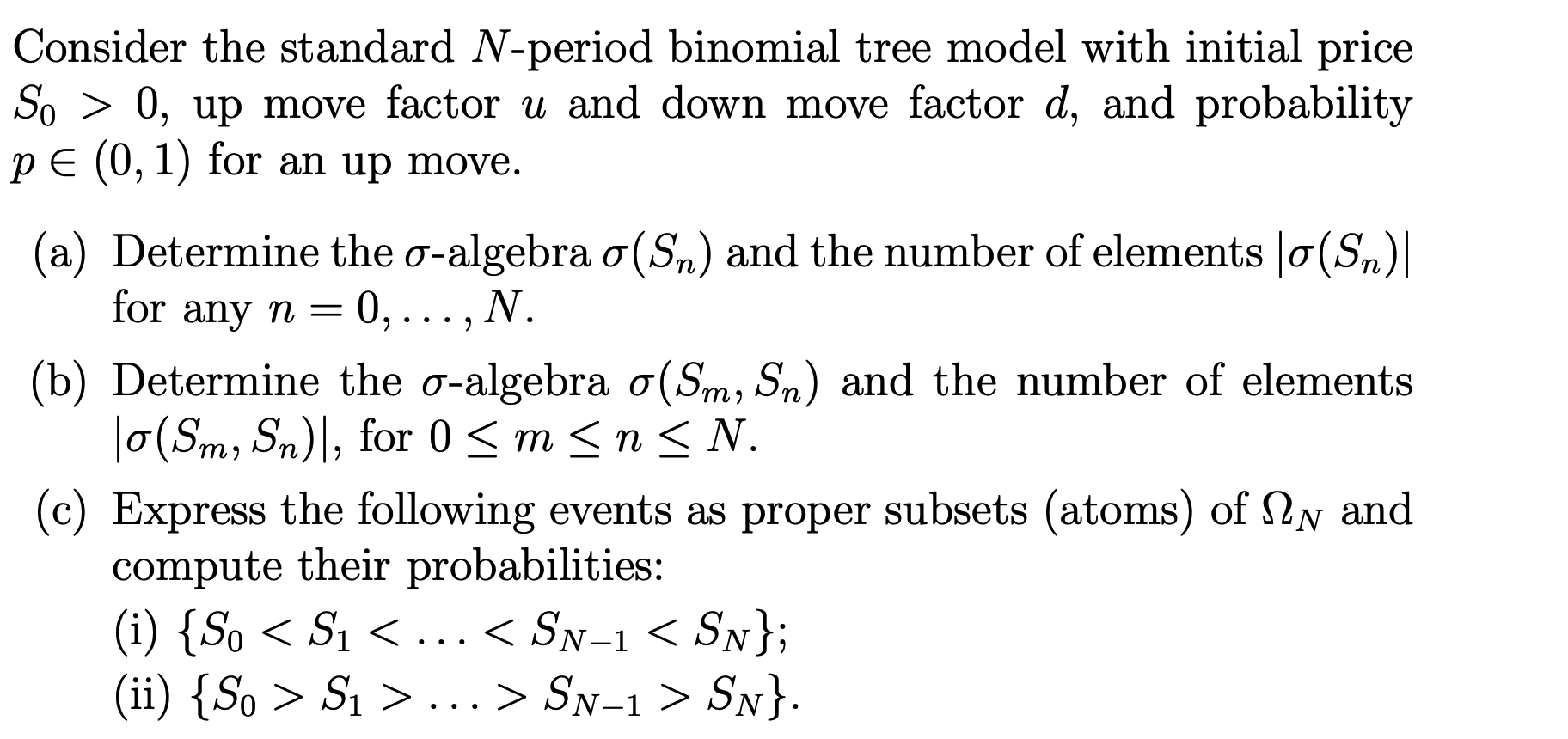 Solved Consider the standard N-period binomial tree model | Chegg.com