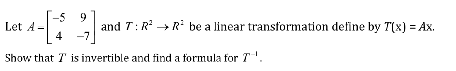 Solved Let A= | 4 and T:R? → Rbe a linear transformation | Chegg.com