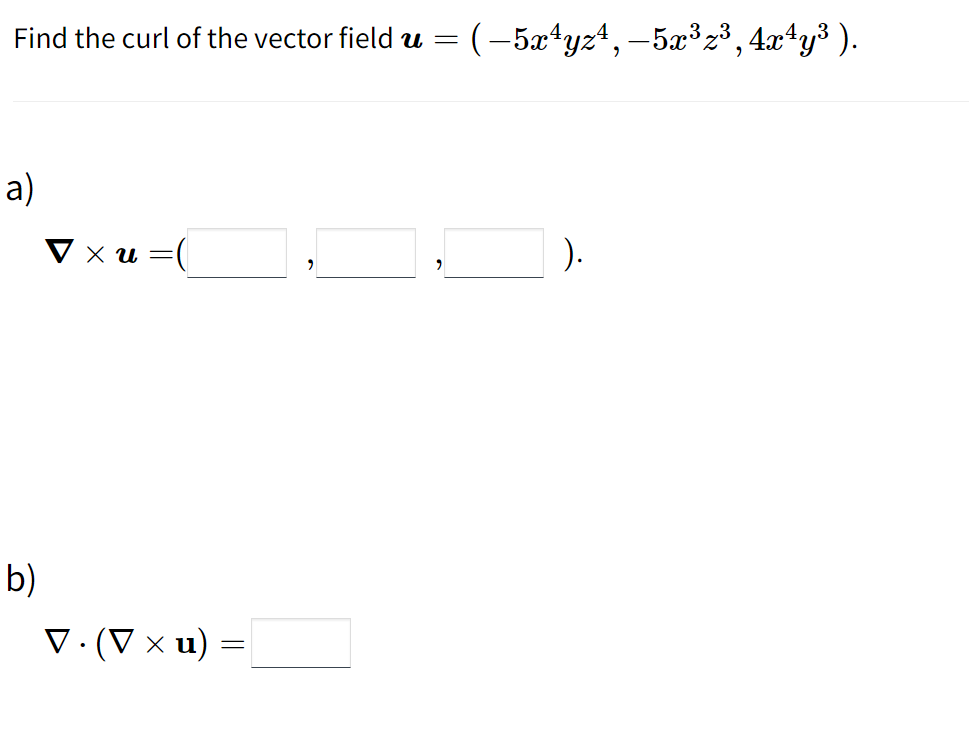 Solved ind the curl of the vector field | Chegg.com