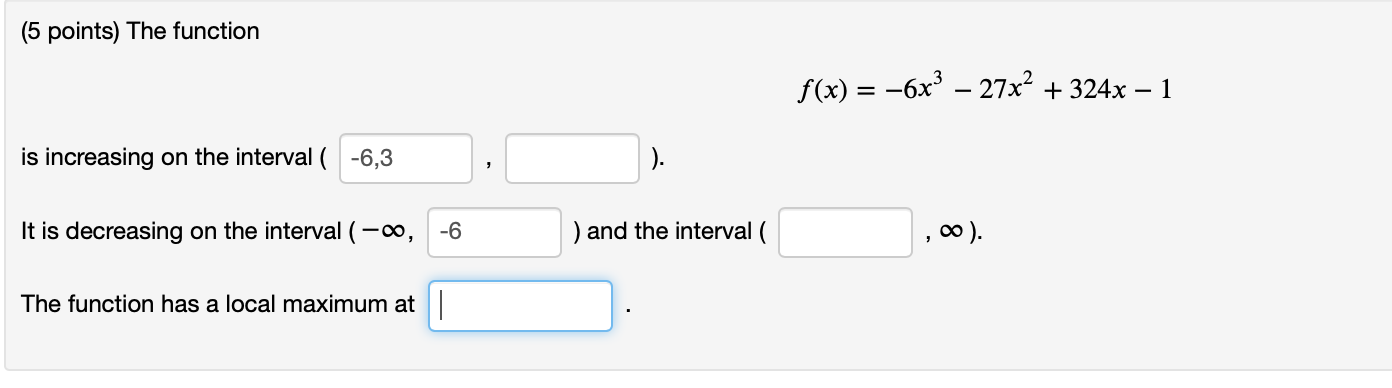 Solved (5 points) The function f(x) = -6x3 – 27x2 + 324x – 1 | Chegg.com