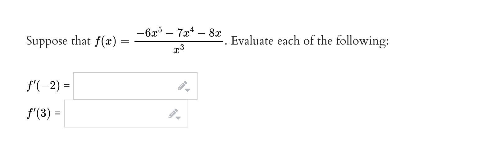 Solved Suppose that f(x)=x3−6x5−7x4−8x. Evaluate each of the | Chegg.com