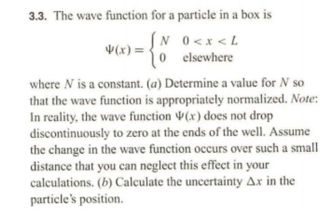 Solved 3.3. The wave function for a particle in a box is (x) | Chegg.com