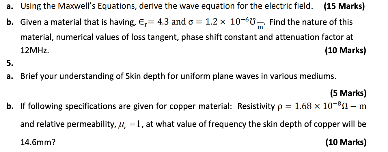 Solved a. Using the Maxwell's Equations, derive the wave | Chegg.com