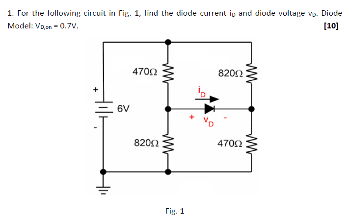 Solved 1. For the following circuit in Fig. 1 , find the | Chegg.com