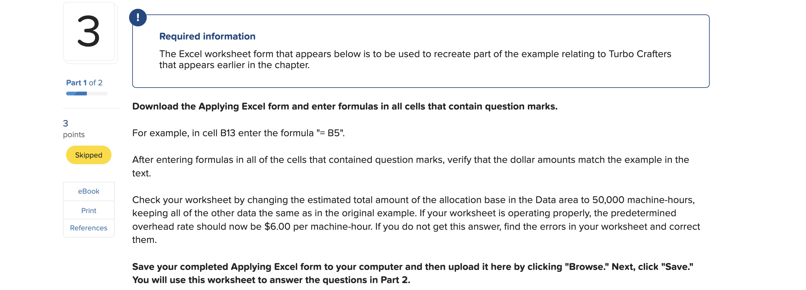 Solved Required information The Excel worksheet form that | Chegg.com