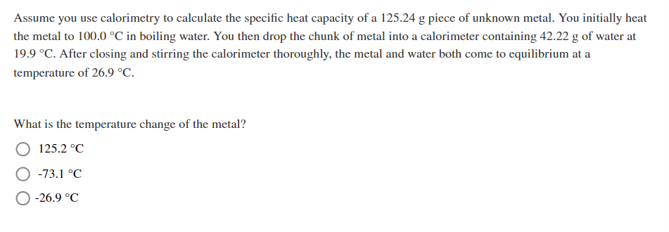 Solved Assume you use calorimetry to calculate the specific | Chegg.com