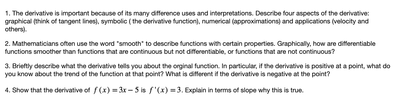Solved 1. The derivative is important because of its many | Chegg.com