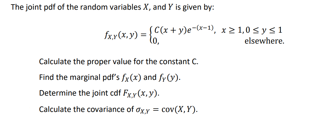 Solved The joint pdf of the random variables X, and Y is | Chegg.com