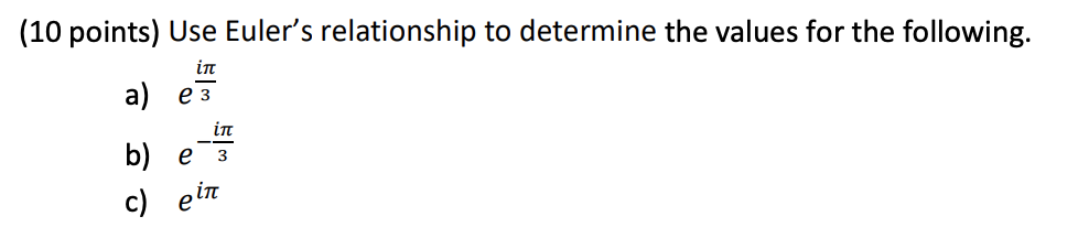 Solved (10 points) Use Euler's relationship to determine the | Chegg.com
