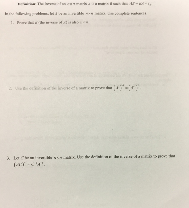 Solved Definition: The inverse of an nxn matrix A is a | Chegg.com