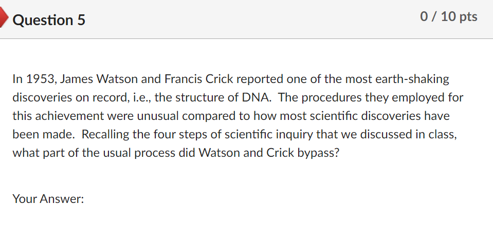 Solved Question 5 0 / 10 pts In 1953, James Watson and | Chegg.com