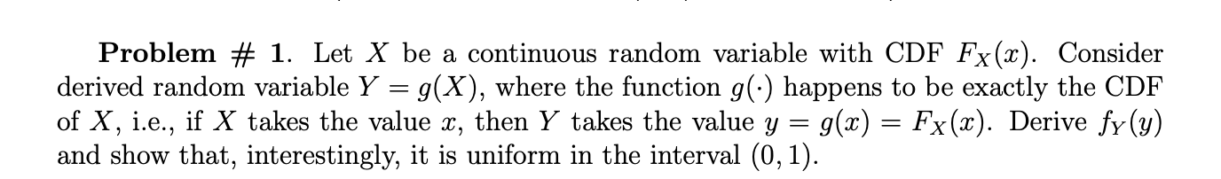 Solved Problem # 1. Let X be a continuous random variable | Chegg.com