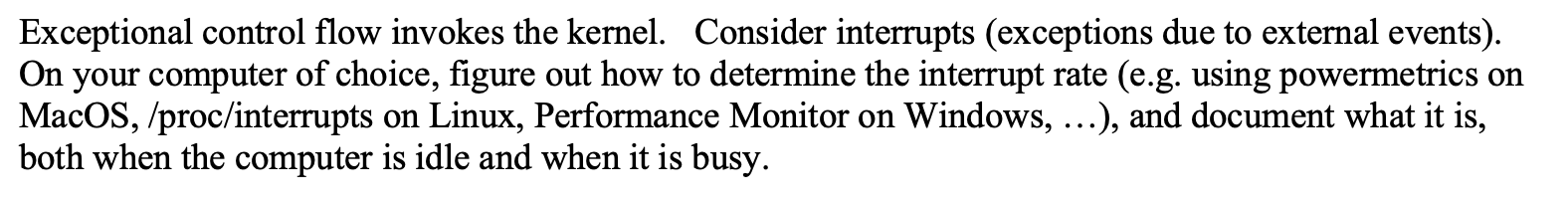 Solved Exceptional control flow invokes the kernel. Consider | Chegg.com