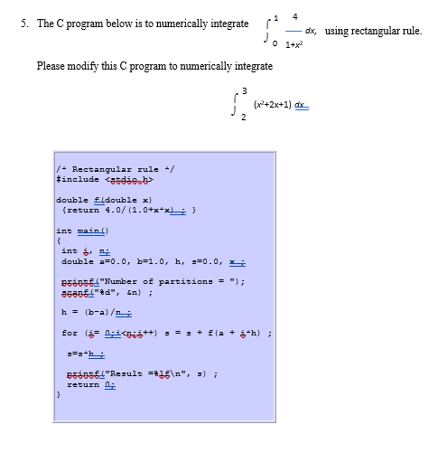 Solved /* Rectangular rule */ #include double | Chegg.com