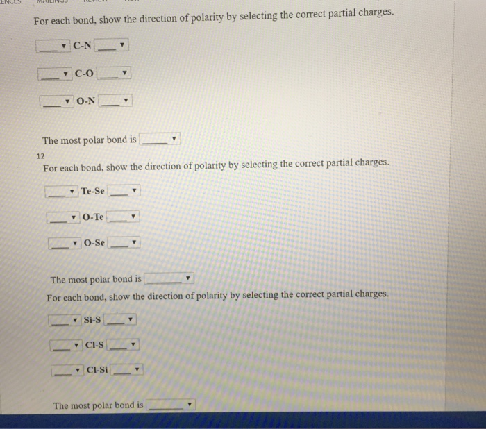 Solved For each bond, show the direction of polarity by | Chegg.com