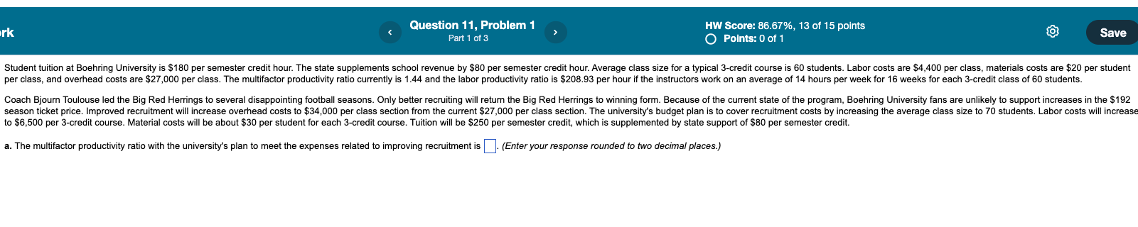 Solved Question 11, Problem 1HW Score: 86.67%,13 of 15 | Chegg.com Solved Question 11, Problem 1HW Score: 86.67%,13 of 15 | Chegg.com